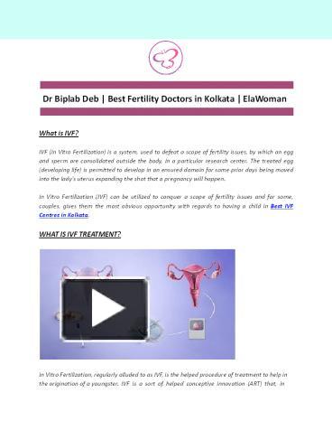 Dr Biplab Deb | Best Fertility Doctors in Kolkata | ElaWoman presentation | free to download