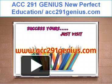 ACC 291 GENIUS New Perfect Education/ acc291genius.com presentation | free to download