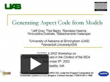 PPT – Generating Aspect Code from Models PowerPoint presentation | free to view - id: 8b2a9-ZDc1Z