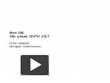 PPT – More XML XML schema, XPATH, XSLT PowerPoint presentation | free to download - id: 8b2c9-ZDc1Z