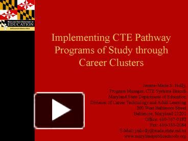 PPT – Implementing CTE Pathway Programs of Study through Career ...