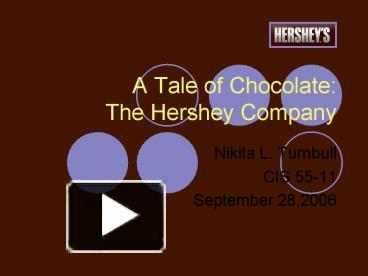 A Tale of Chocolate: The Hershey Company presentation | free to view