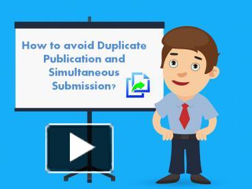Duplicate Publication and Simultaneous Submission presentation | free to download