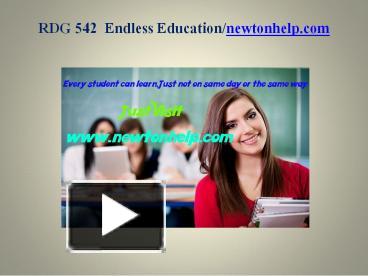 PPT – RDG 542 Endless Education /newtonhelp.com PowerPoint presentation | free to download - id ...