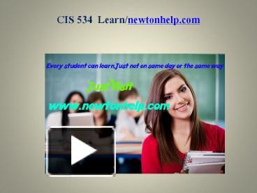 PPT – CIS 534 Learn /newtonhelp.com PowerPoint presentation | free to ...