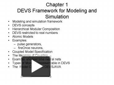 Chapter 1 DEVS Framework for Modeling and Simulation presentation | free to view