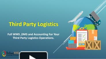 PPT – 3PL Management Software System PowerPoint presentation | free to download - id: 8b93fa-MWY1Y