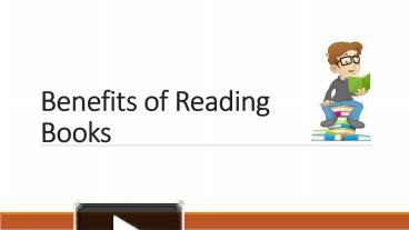Benefits of Reading books presentation | free to download