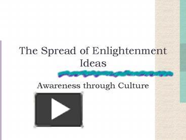 PPT – The Spread of Enlightenment Ideas PowerPoint presentation | free ...
