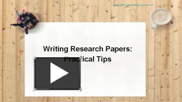 Writing Research Papers: Practical Tips presentation | free to download
