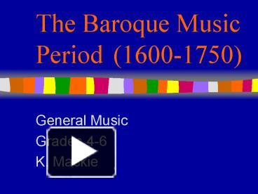 PPT – The Baroque Music Period16001750 PowerPoint presentation | free ...