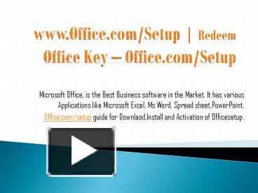 office.com/setup easy steps for download,install and Activation (1) presentation | free to download