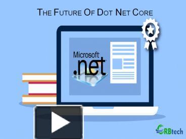 THE FUTURE OF DOT NET CORE presentation | free to download