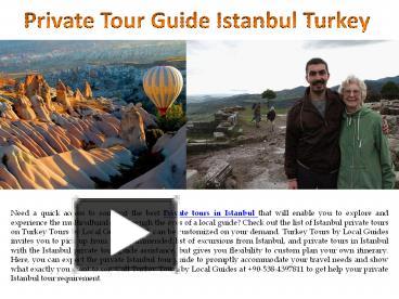 Private Tour Guide Istanbul Turkey presentation | free to download