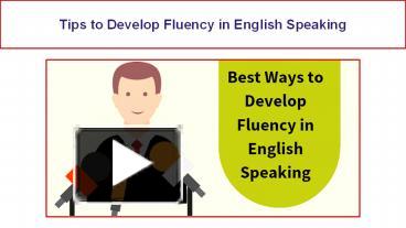 Tips to develop Fluency in English Speaking presentation | free to download