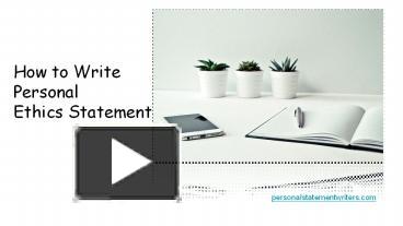 PPT – How to Write Personal Ethics Statement PowerPoint presentation | free to download - id ...