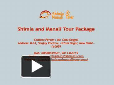 PPT – Shimla Manali Tour Package PowerPoint presentation | free to download - id: 8c1093-MGI5O