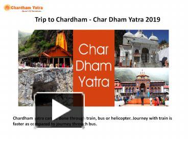 PPT – Trip to Chardham - Char Dham Yatra 2019 PowerPoint presentation | free to download - id ...
