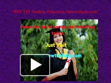 PPT – PSY 110 Endless Education /newtonhelp.com PowerPoint presentation ...