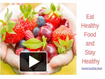 Eat Healthy Stay Healthy presentation | free to download