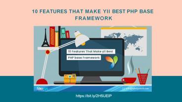 Top 10 Yii Development Tips presentation | free to download