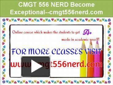 PPT – CMGT 556 NERD Become Exceptional--cmgt556nerd.com PowerPoint presentation | free to ...