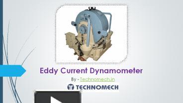 Eddy Current Dynamometer presentation | free to view