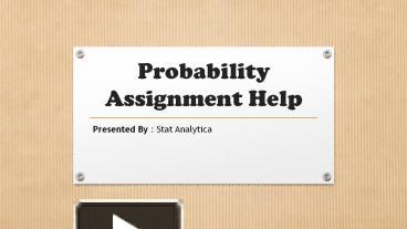 PPT – Pocket Friendly Probability Assignment Help For Students PowerPoint presentation | free to ...