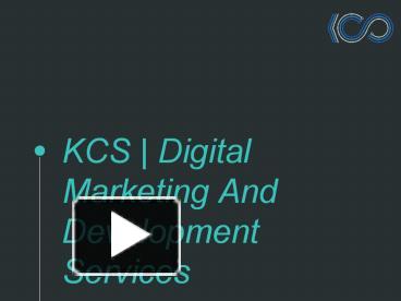 KCS | Digital Marketing and development Services presentation | free to download