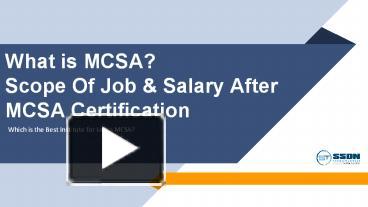 What is MCSA? Scope of Job & Salary After MCSA Certification presentation | free to download