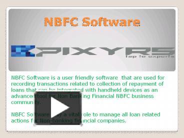 PPT – Pixyrs NBFC Software for NBFC Company PowerPoint presentation | free to download - id ...