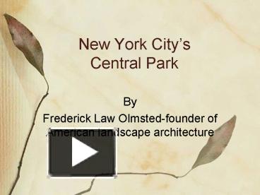 New York Citys Central Park presentation | free to view