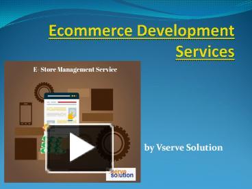 Online Store Development Services - Vserve solution (1) presentation | free to download