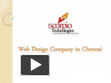 PPT – Web Design Cmpany in Chennai - Scorpio Technologies PowerPoint presentation | free to ...
