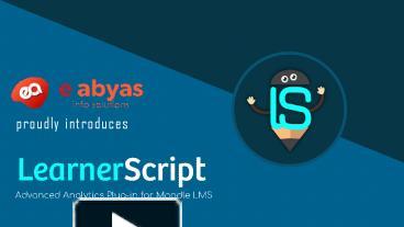LearnerScript | Learning Analytics Plugin for Moodle LMS presentation | free to download