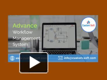 PPT – Advance Workflow Management System by CustomSoft PowerPoint presentation | free to ...