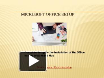 Officecom/setup - Download Setup and Install Office 2019 or Office 365 (1) presentation | free ...