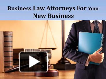 PPT – Business Law Attorneys For Your New Business PowerPoint ...