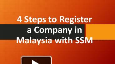 PPT – 4 Steps to Register a Company in Malaysia with SSM PowerPoint presentation | free to ...