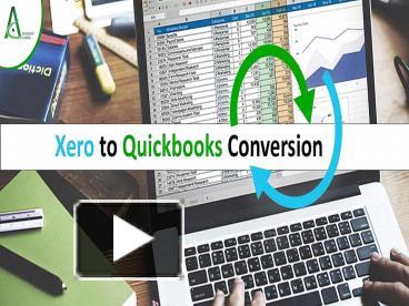 PPT – Xero to QuickBooks Conversion With Easy Steps PowerPoint presentation | free to download ...