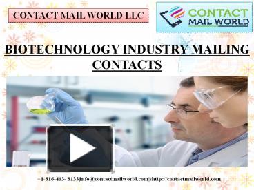 PPT – BIOTECHNOLOGY INDUSTRY MAILING CONTACTS PowerPoint presentation ...