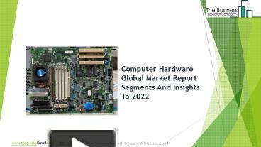 PPT – Computer Hardware Market in U.S.A Industry Market Research Report PowerPoint presentation ...