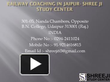 PPT – Railway Coaching in Jaipur- SHREE JI Study Center PowerPoint presentation | free to ...
