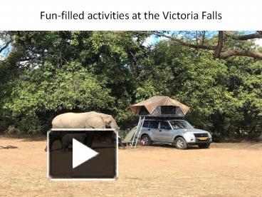 PPT – Fun-filled activities at the Victoria Falls PowerPoint ...