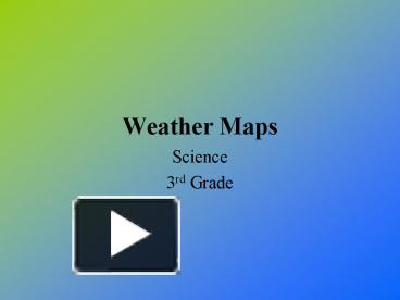 Weather Maps presentation | free to view