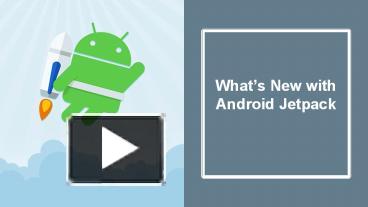What's New with Android Jetpack presentation | free to download