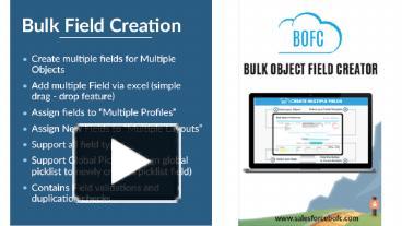 PPT – Introduction To Bulk Object Field Creator PowerPoint presentation | free to download - id ...