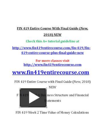 FIN 419 Entire Course With Final Guide (New, 2019) NEW presentation | free to download