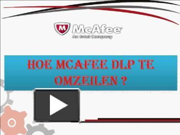 PPT – Hoe McAfee DLP te omzeilen? PowerPoint presentation | free to download - id: 8d8e7b-NGJiY