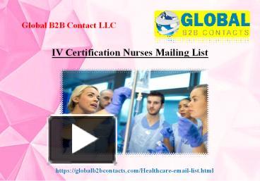 PPT – IV Certification Nurses Mailing List PowerPoint presentation ...